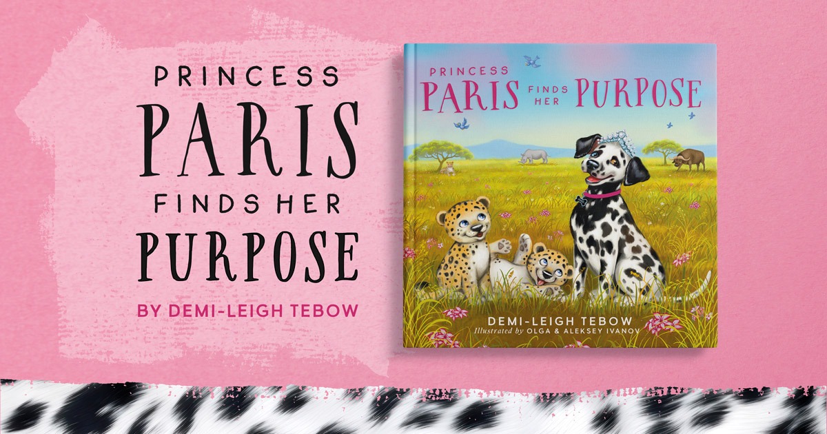 Princess Paris Finds Her Purpose - Demi-Leigh Tebow